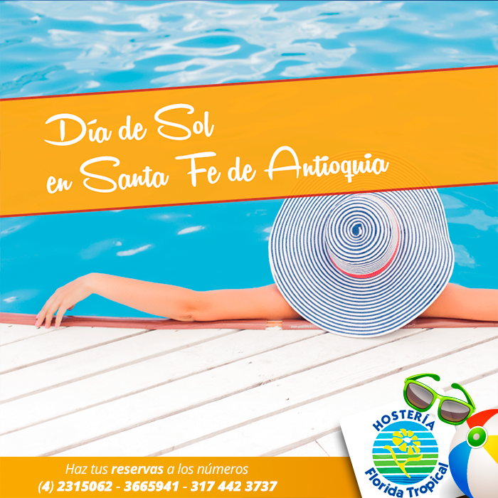 Día de sol en Santa Fe de Antioquia, para un fin de semana divertido